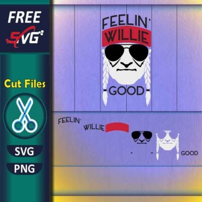 Feelin' Willie Good SVG Free for Cricut | freesvg.art