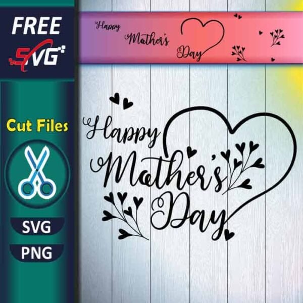 happy mothers day SVG free | Free SVG Files